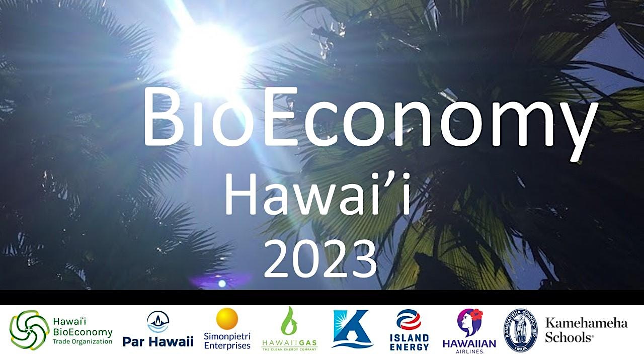 Bioeconomy Hawaii Forum 2023 - Hawaii Hui